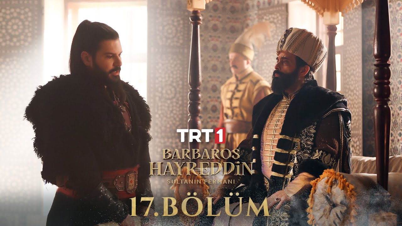 Barbaros Kheyroldin - E17 - GEMTVHUB